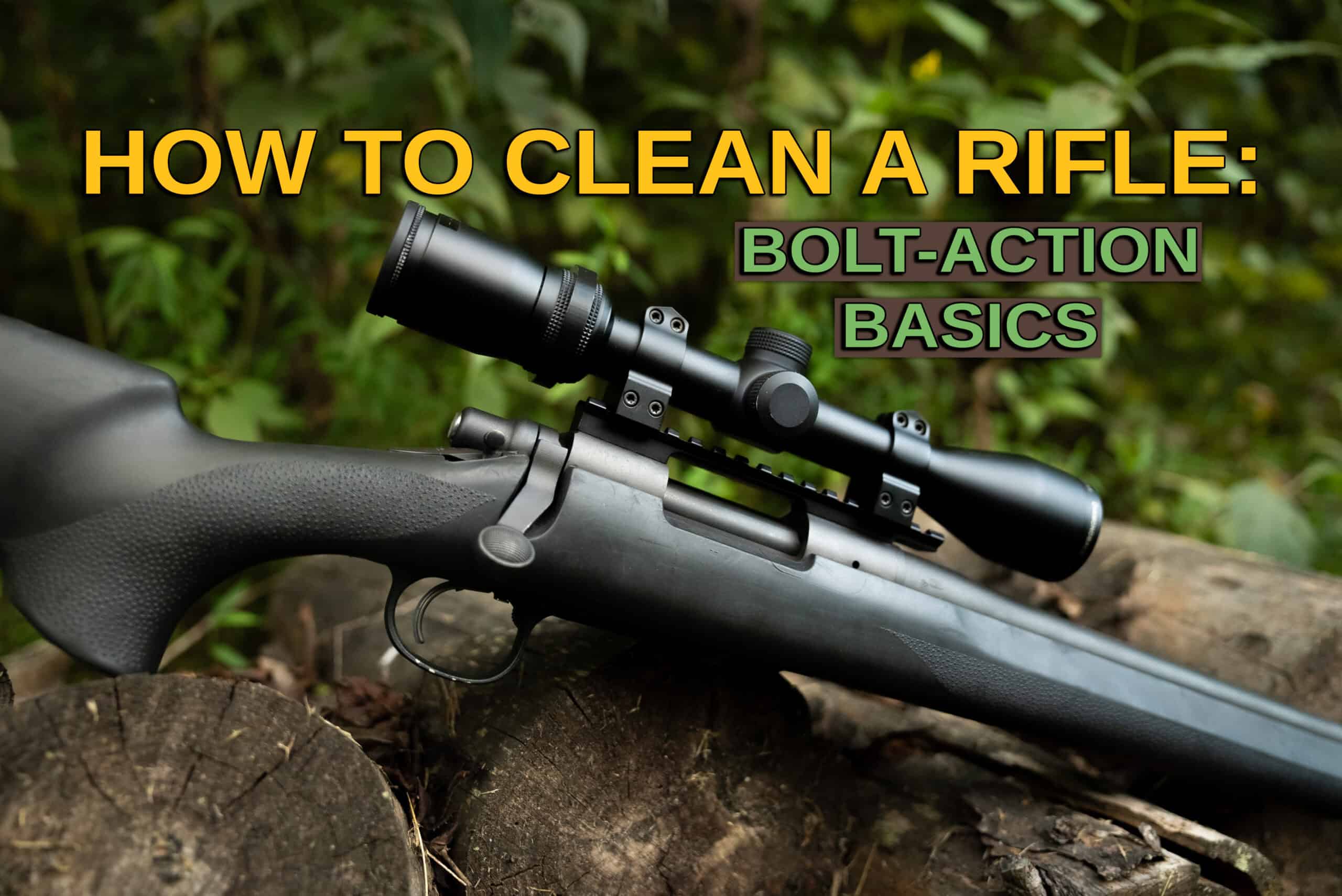 How to Clean a Rifle - AmmoMan School of Guns Blog