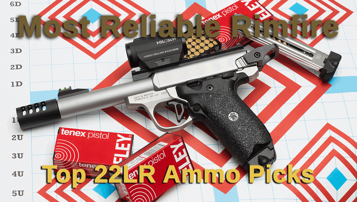 Picking The Most Reliable 22lr Ammo Ammoman