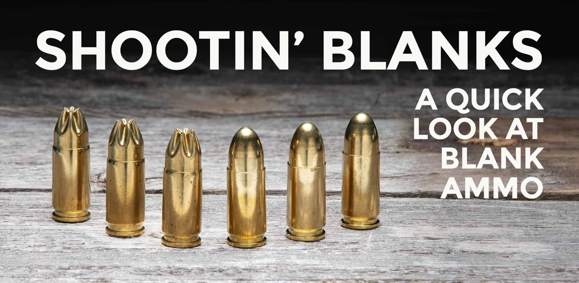 Can Blank Ammo Kill You AmmoMan School Of Guns Blog