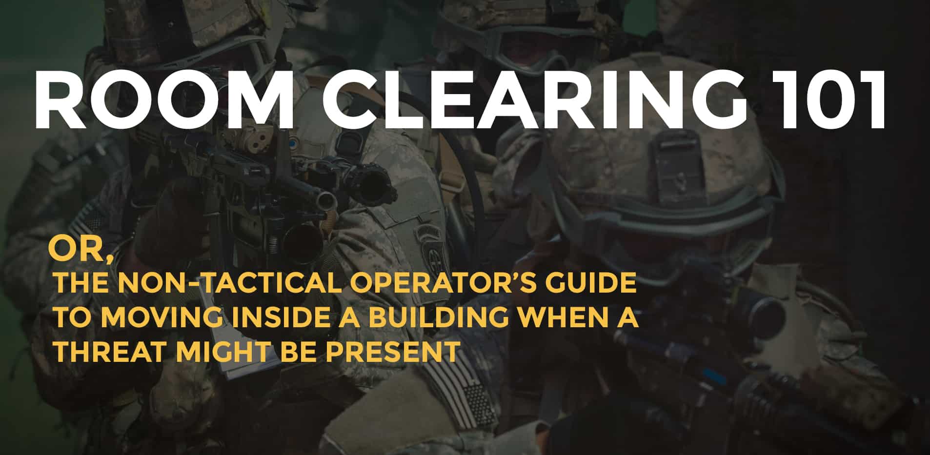 The Armed Citizen's Guide To How To Clear A Room - AmmoMan School of ...