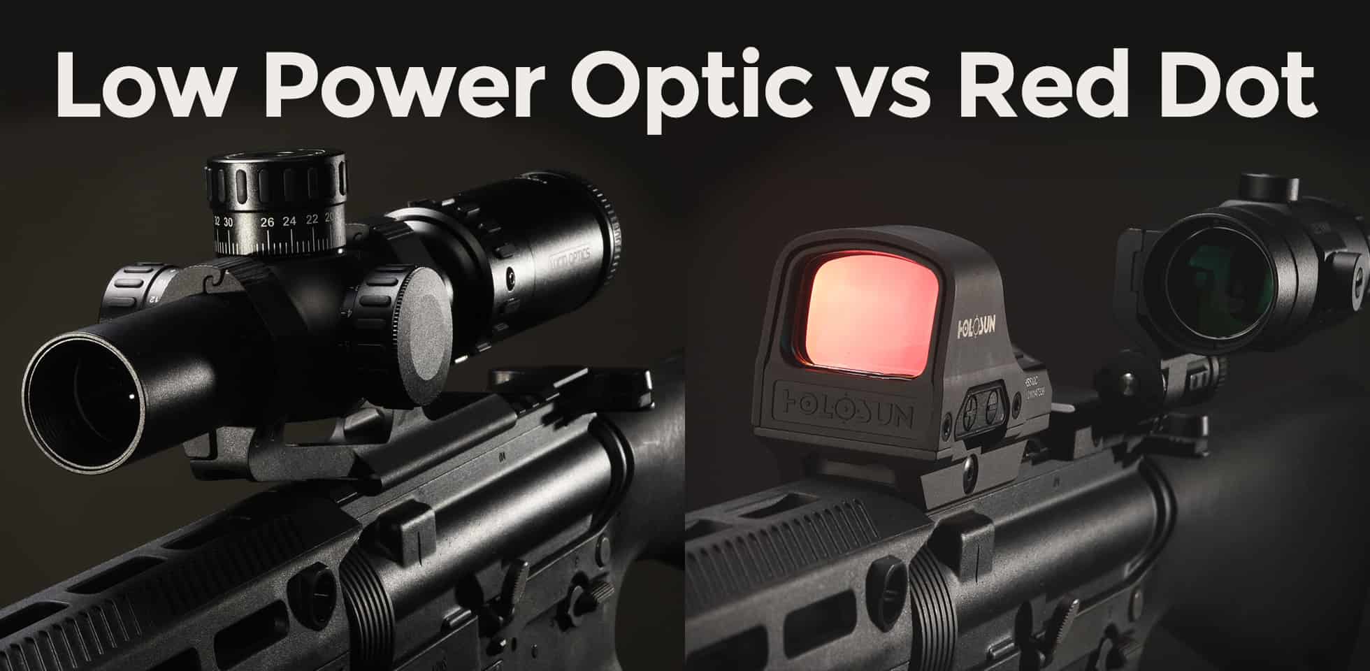 Optics Test LPVO Vs Red Dot Sights AmmoMan School Of Guns Blog